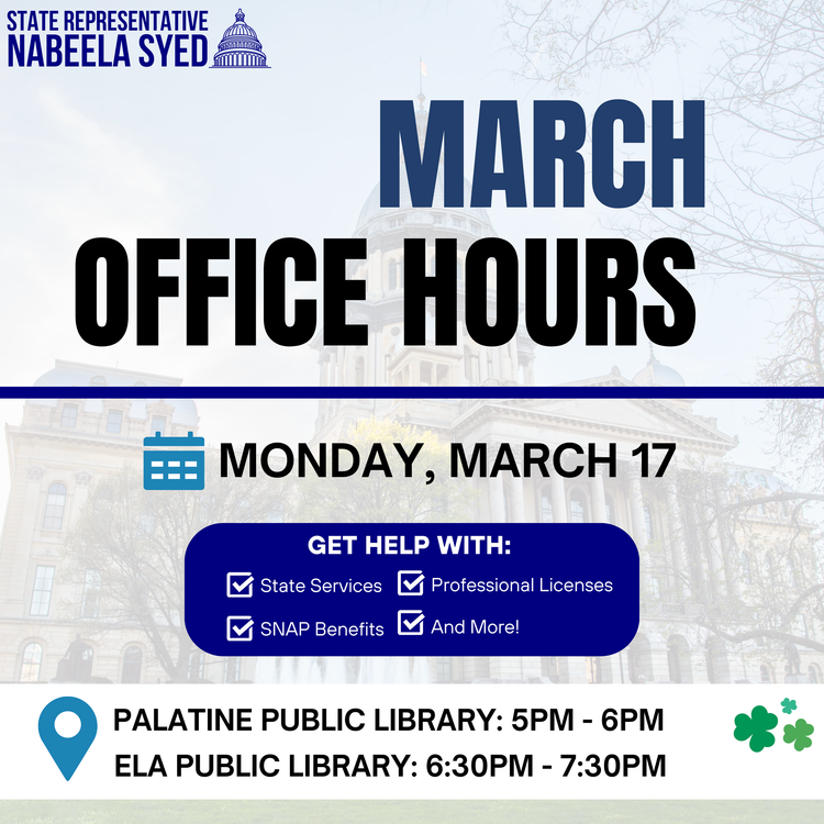 March office Hours — State Representative Nabeela Syed | District 51