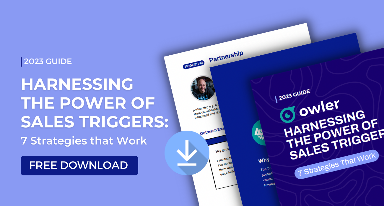 Harnessing the Power of Sales Triggers: 7 Strategies that Work — Owler
