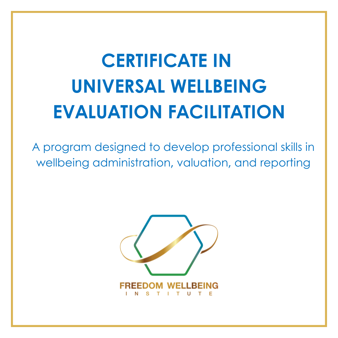 Certificate in Universal Wellbeing | FREEDOM Wellbeing Institute ...