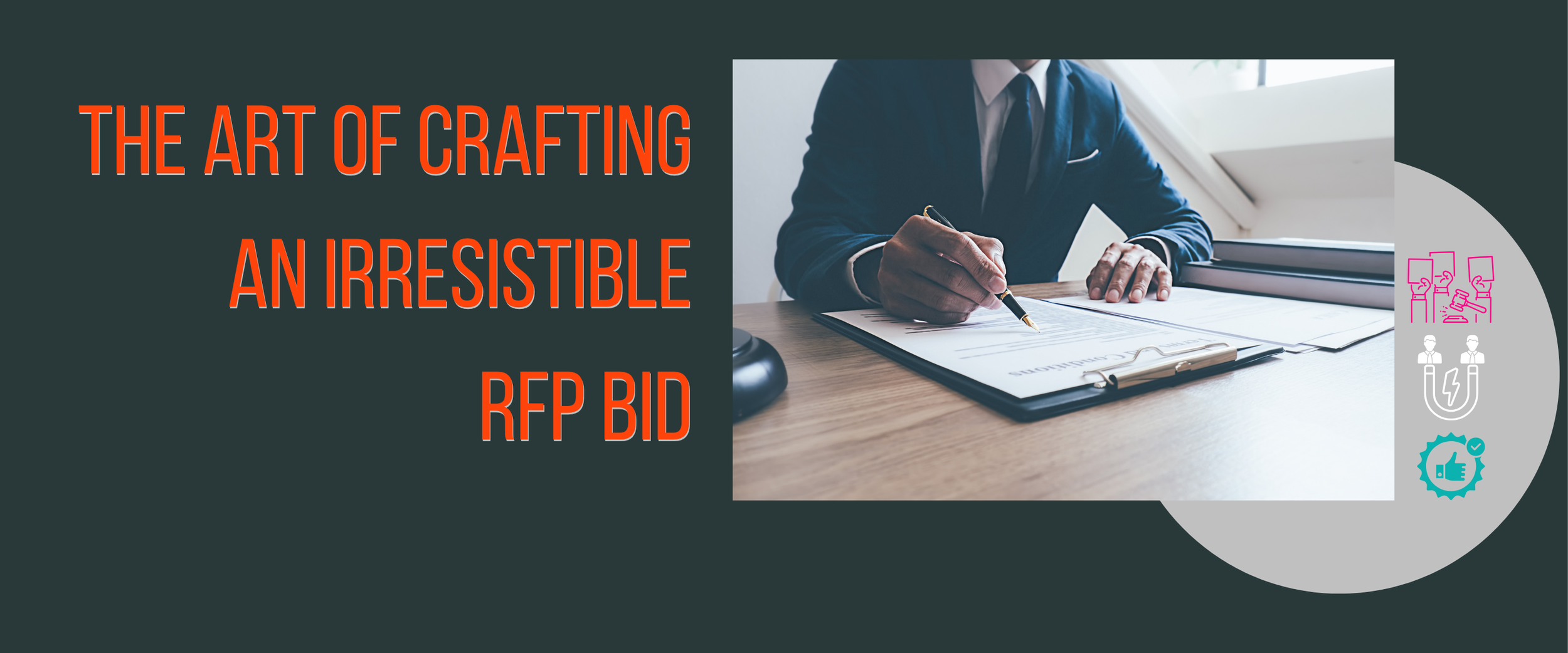 The Art Of Crafting An Irresistible RFP Bid — The RFP Success® Company