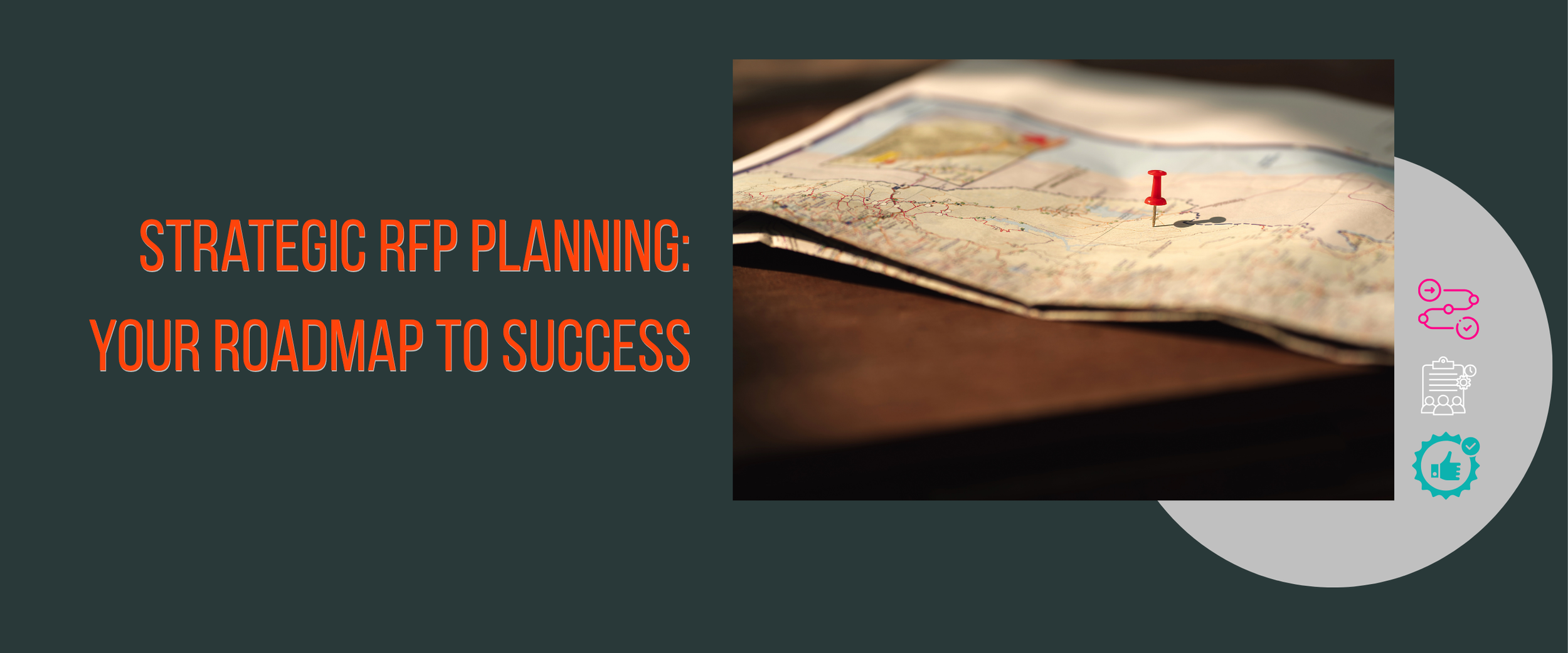 Strategic RFP Planning: Your Roadmap To Success — The RFP Success® Company