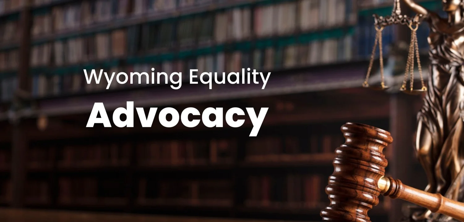 Advocacy — Wyoming Equality