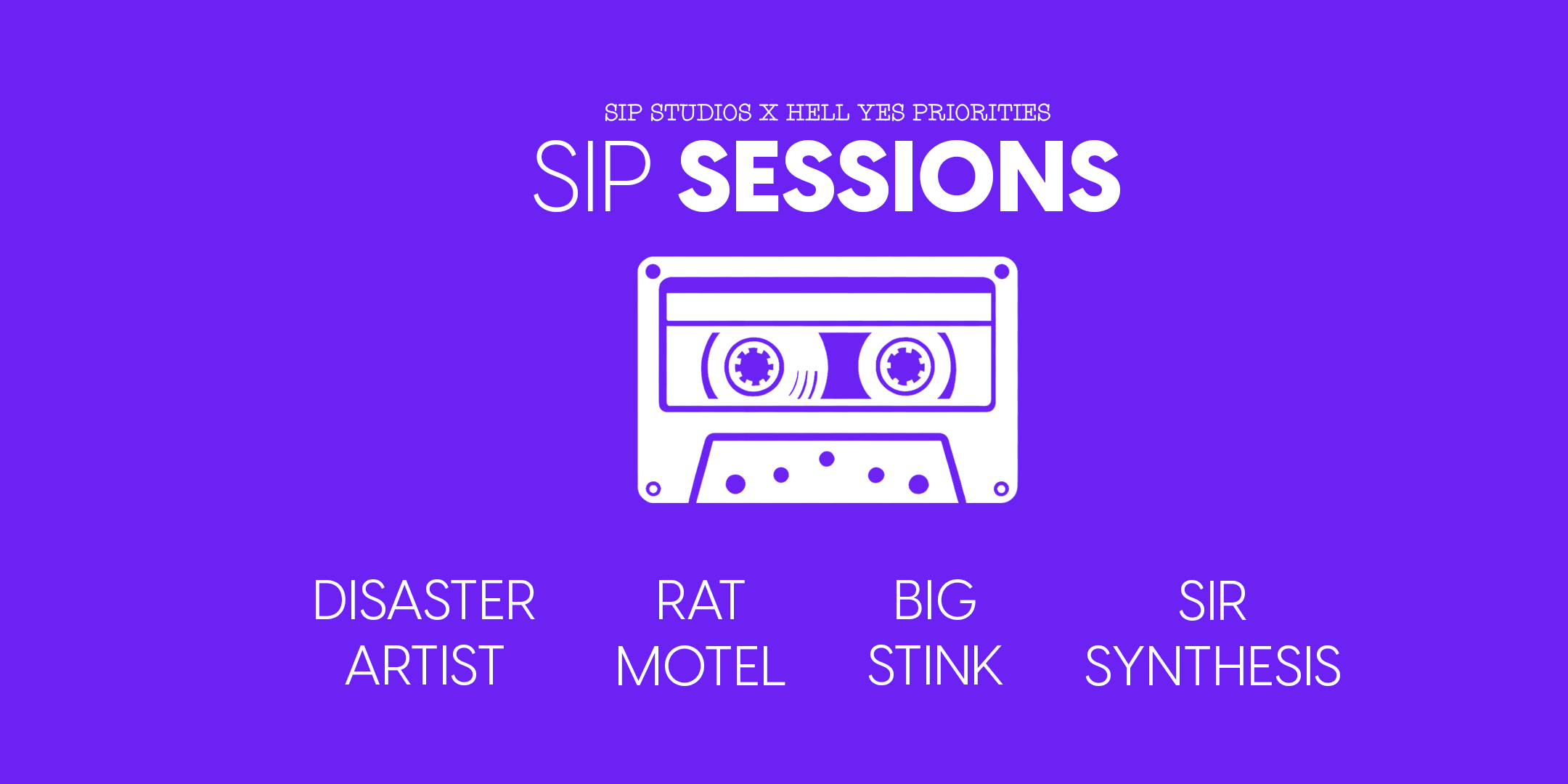 Sip Sessions Live: Disaster Artist, Rat Motel, Big Stink & Sir ...