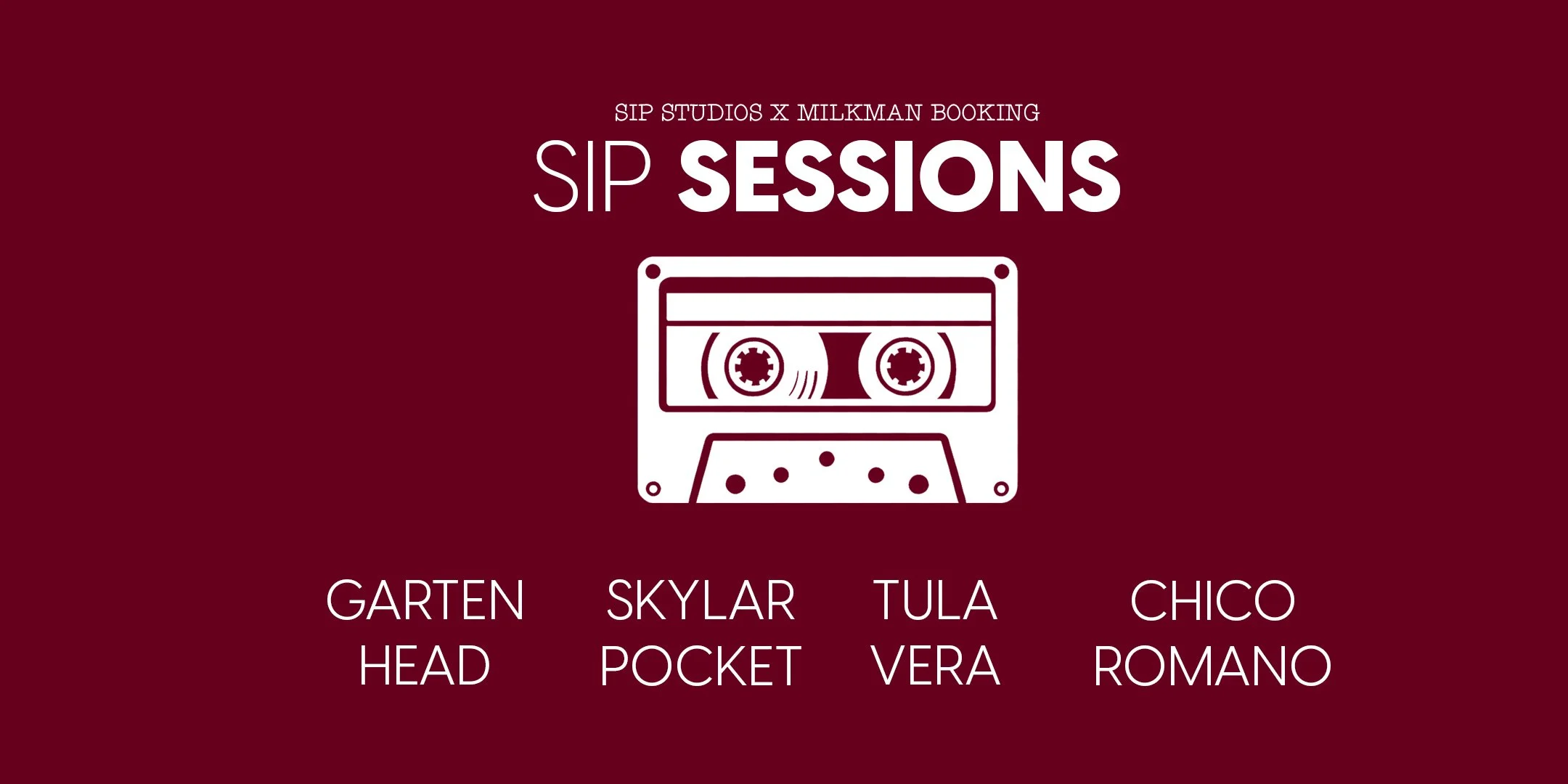 Sip Sessions Feat. Gartenhead, Skylar Pocket, Tula Vera, & Chico Romano ...