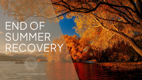 Why End-of-Summer Recovery Matters: Resetting for a Healthier Fall ...