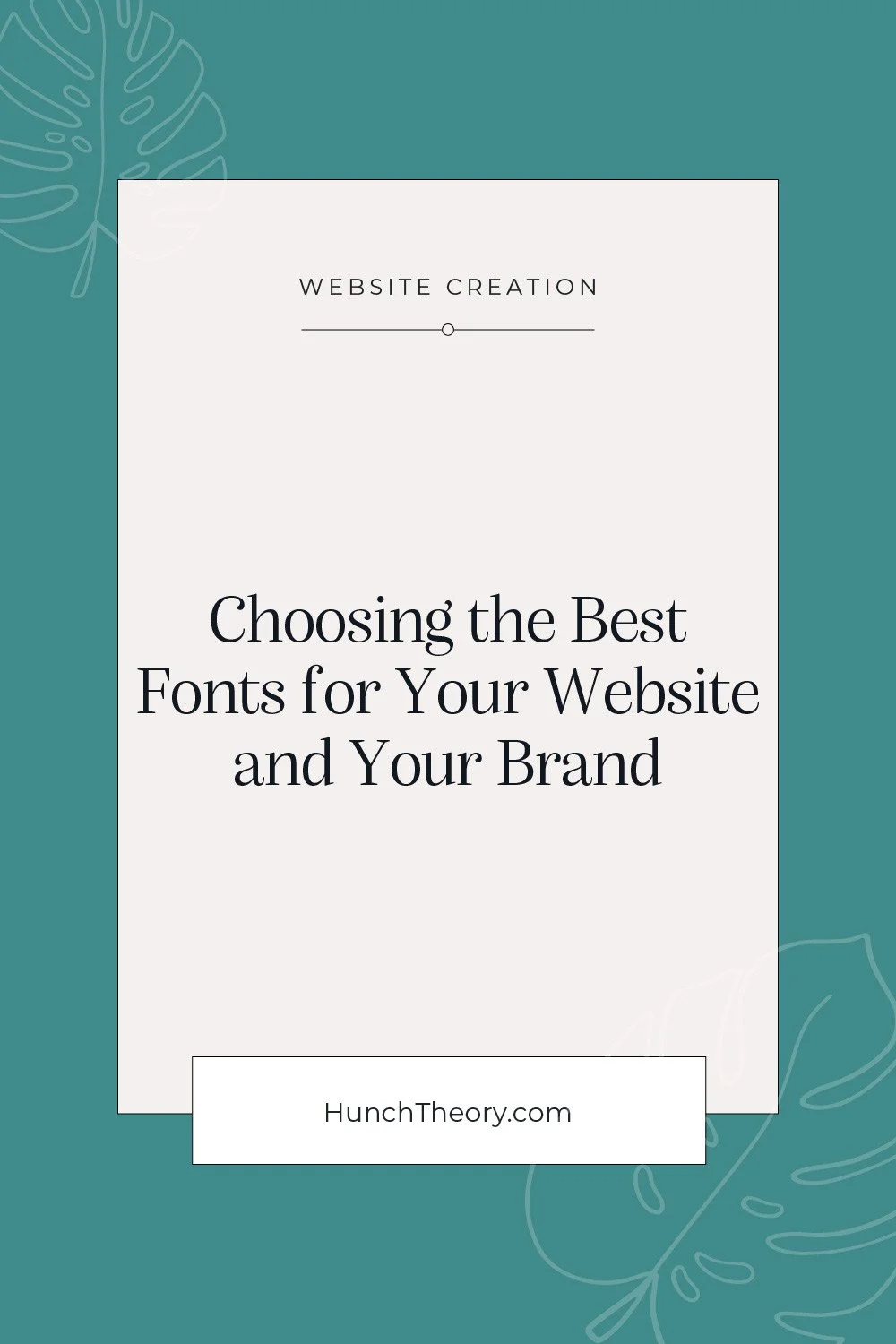 Choosing the Best Fonts for Your Website — Hunch Theory Website Design ...