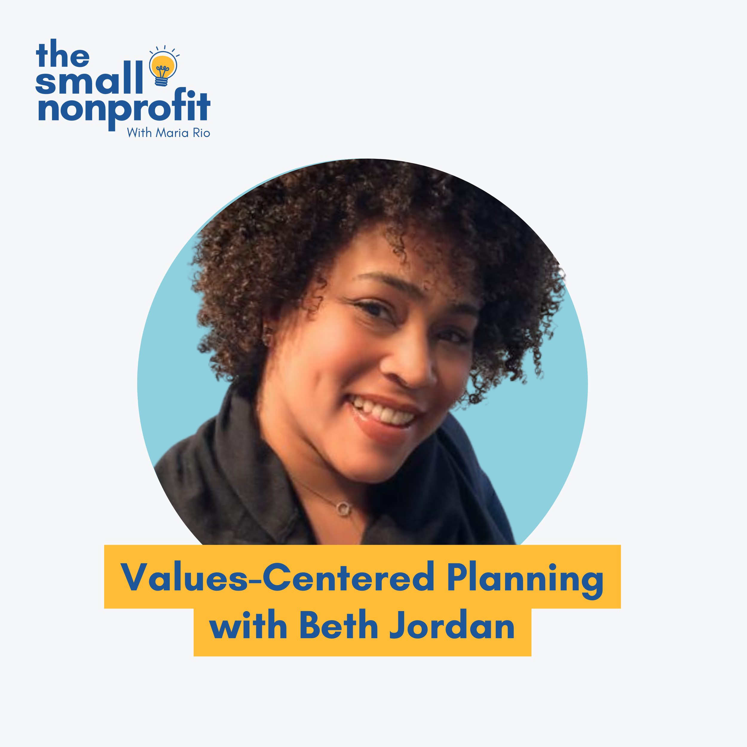 Values-centered planning with Beth Jordan | Further Together Fundraising