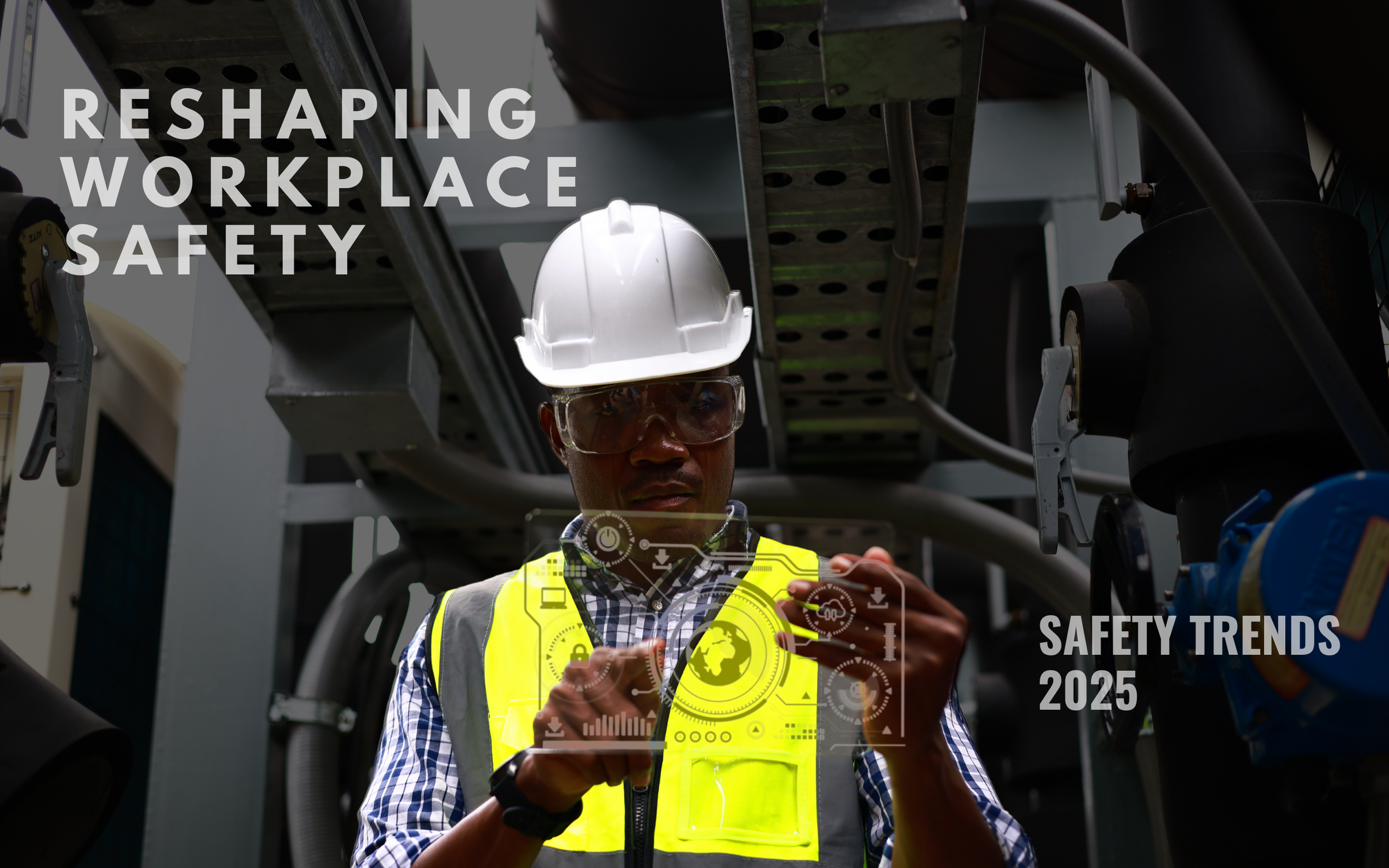 Trends Reshaping Workplace Safety in 2025: A Guide for EHS Leaders — TACNIQ