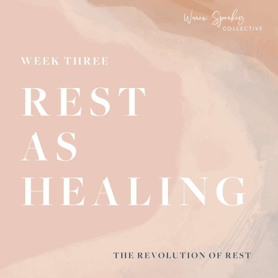 Rest as Healing (The Revolution of Rest) — Women Speakers Collective