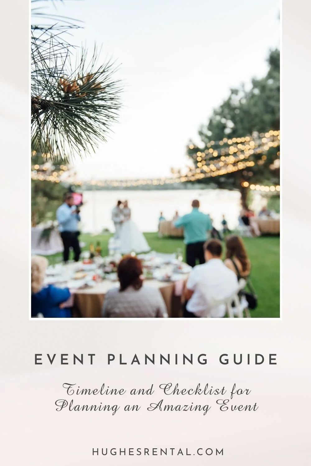 Timeline and Checklist for Planning an Event — Hughes Event Rentals