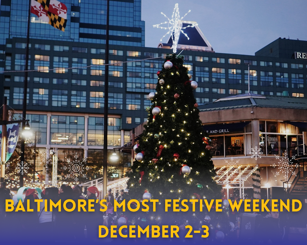 Holiday Activities in Baltimore | Most Festive Weekend | Baltimore ...
