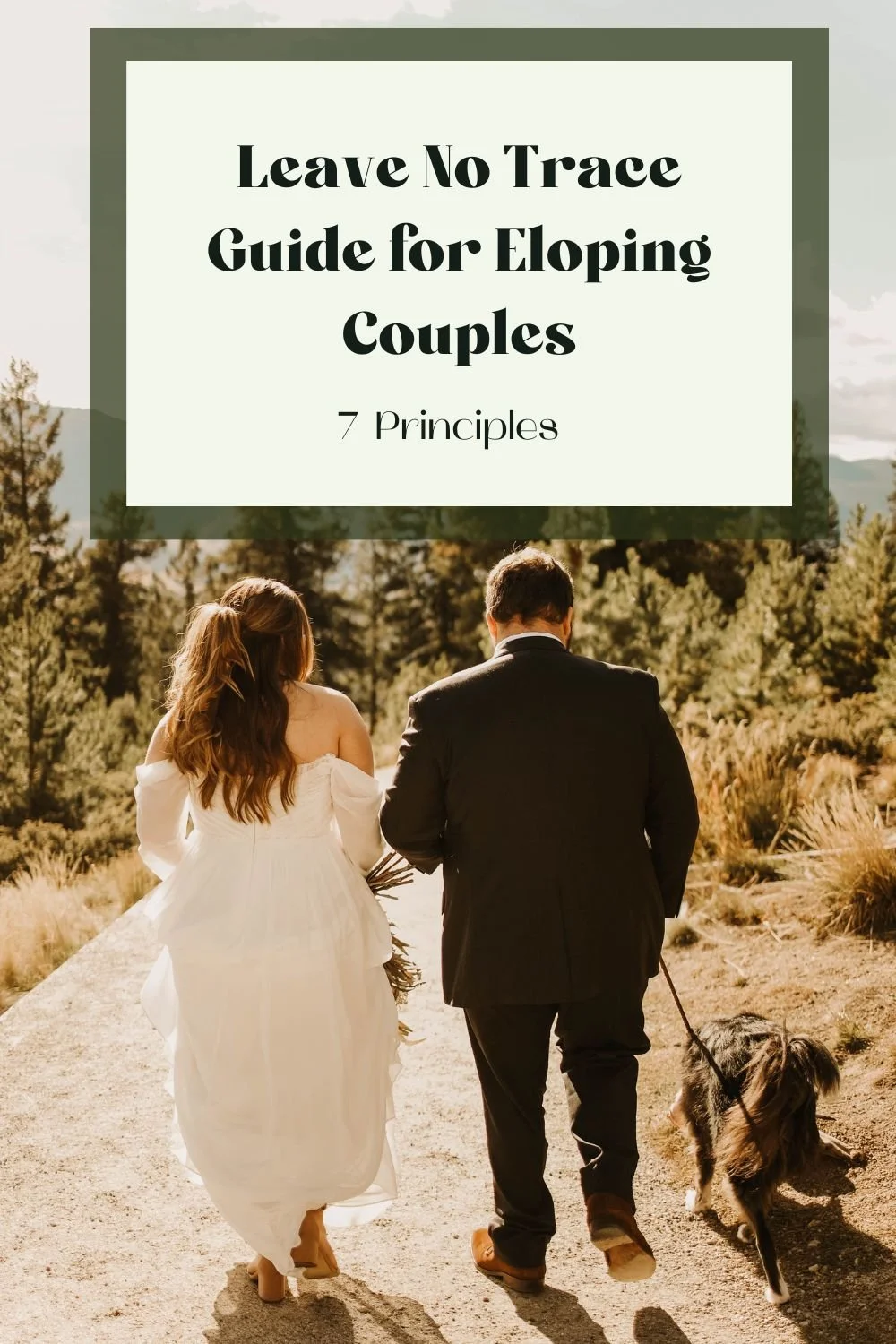 Leave No Trace Principles for Eloping Couples — Sally Grieshaber ...
