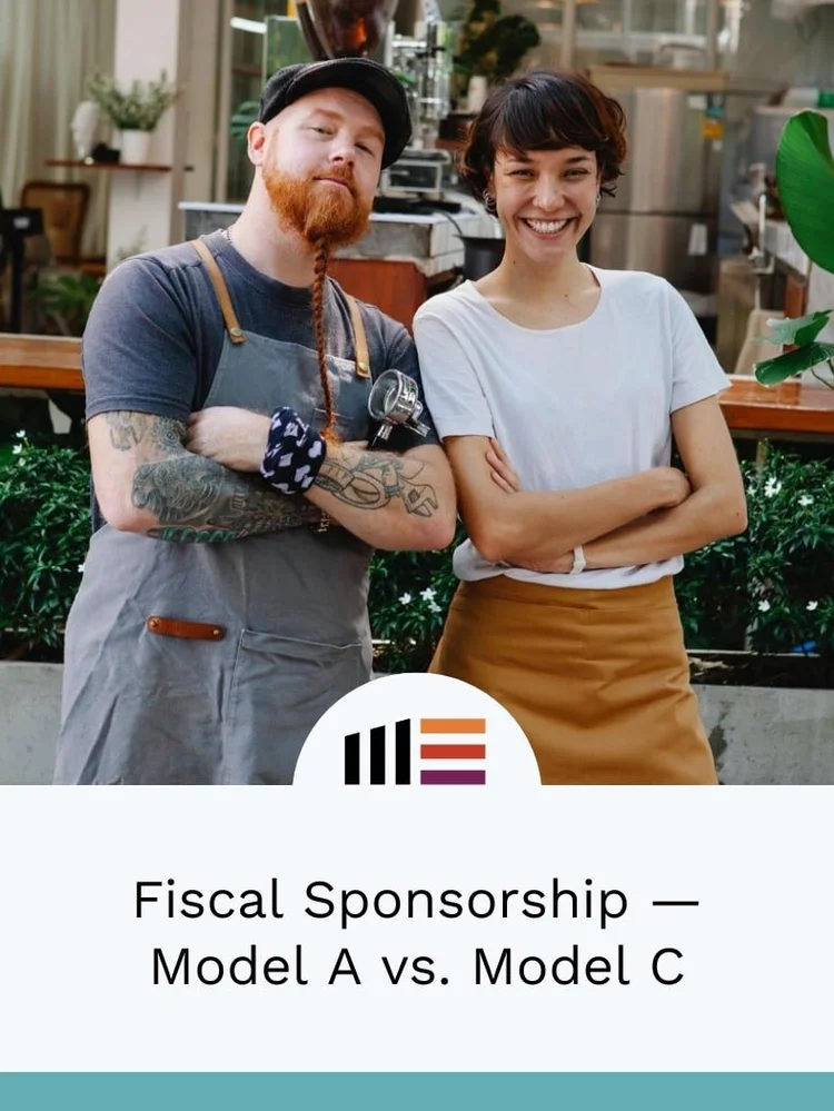 Fiscal Sponsorship: Model A vs. Model C — Mission Edge | Nonprofit HR ...