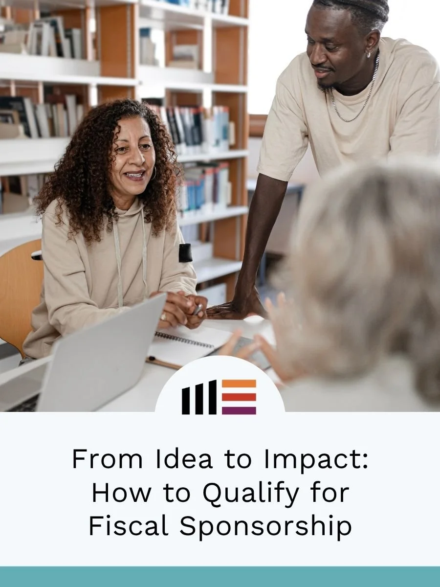 From Idea to Impact: How to Qualify for Fiscal Sponsorship — Mission ...