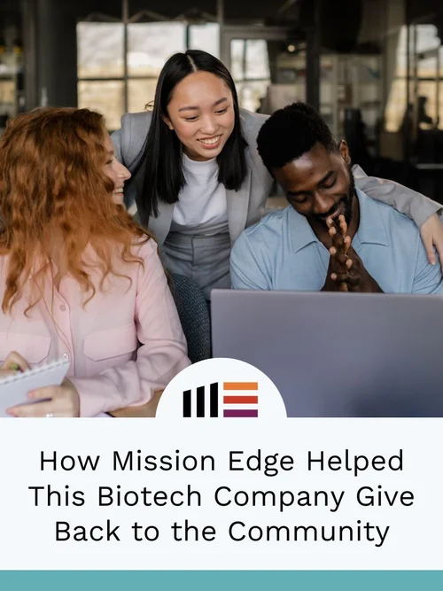 How Mission Edge Helped This Biotech Company Give Back to the Community ...