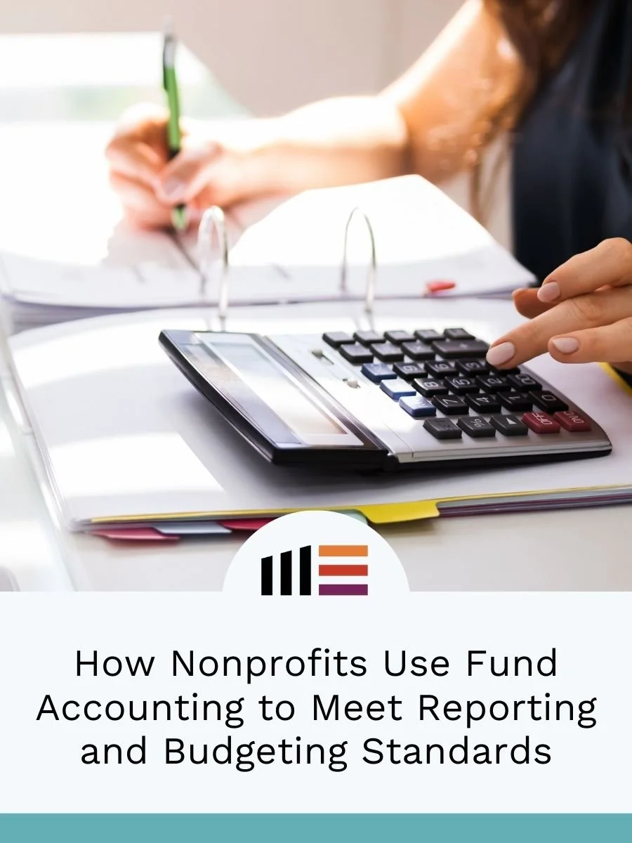 How Nonprofits Use Fund Accounting to Meet Reporting and Budgeting ...