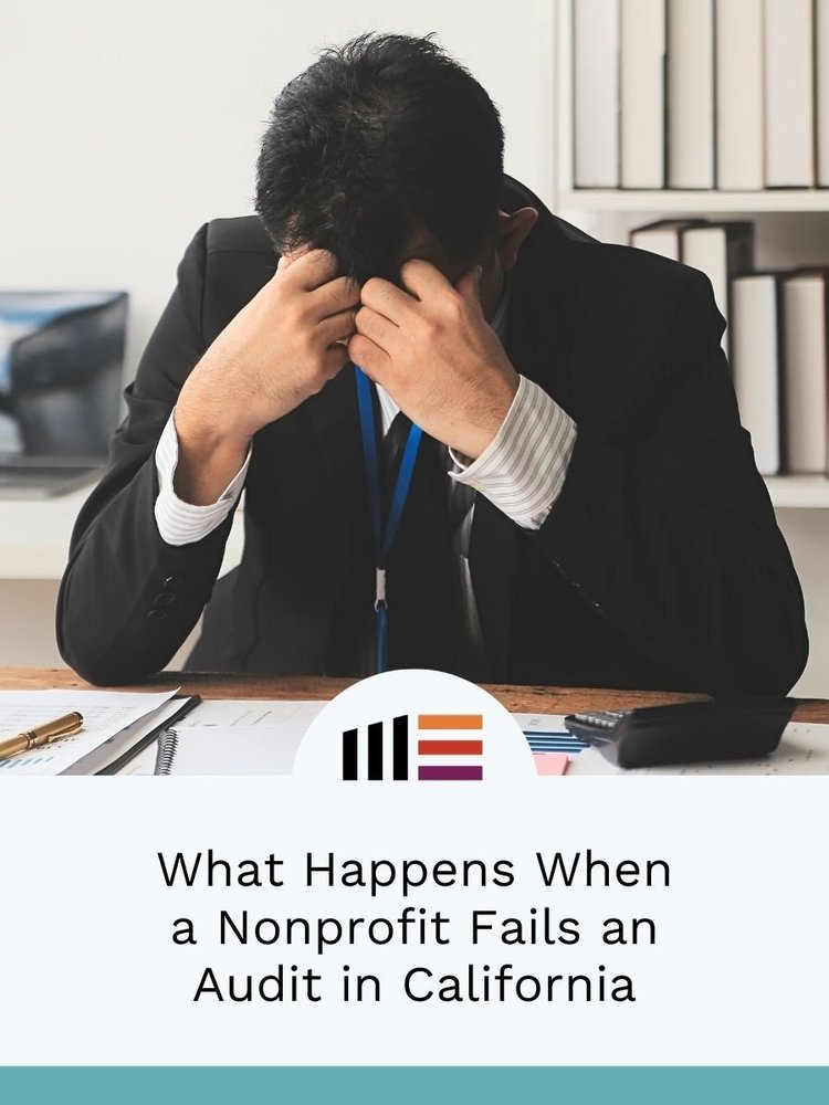 What Happens When a Nonprofit Fails an Audit in California — Mission ...
