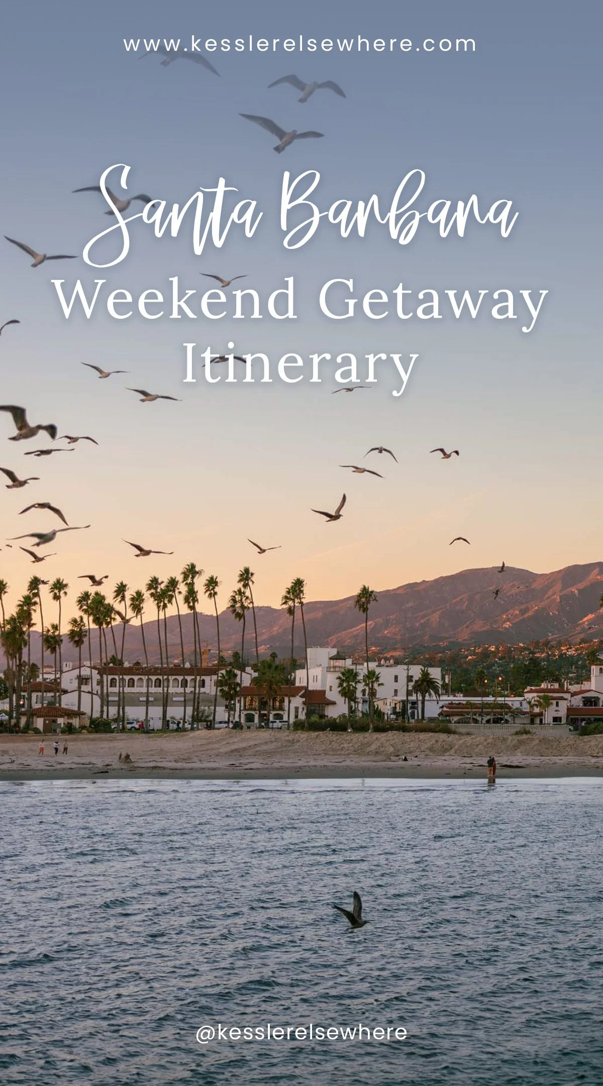 Santa Barbara Weekend Getaway Itinerary