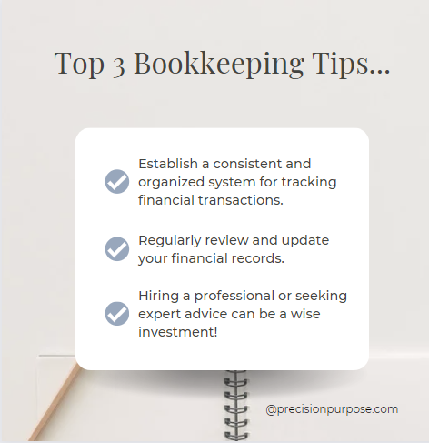 Top 3 Bookkeeping Tips for Effective Practices — Precision Purpose