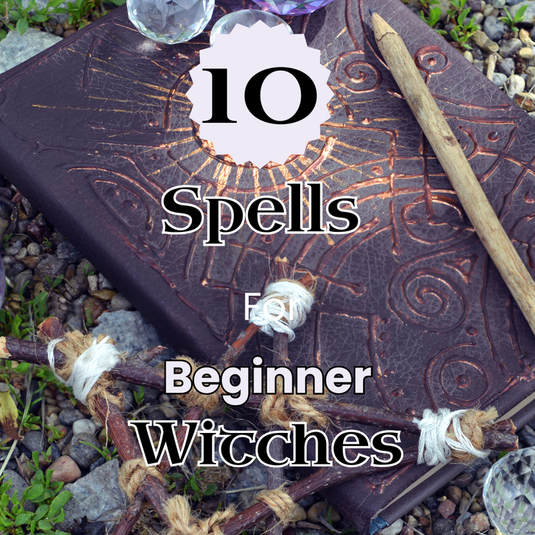 The Essential Guide to Beginner Witchcraft: Tools, Tips, and First ...