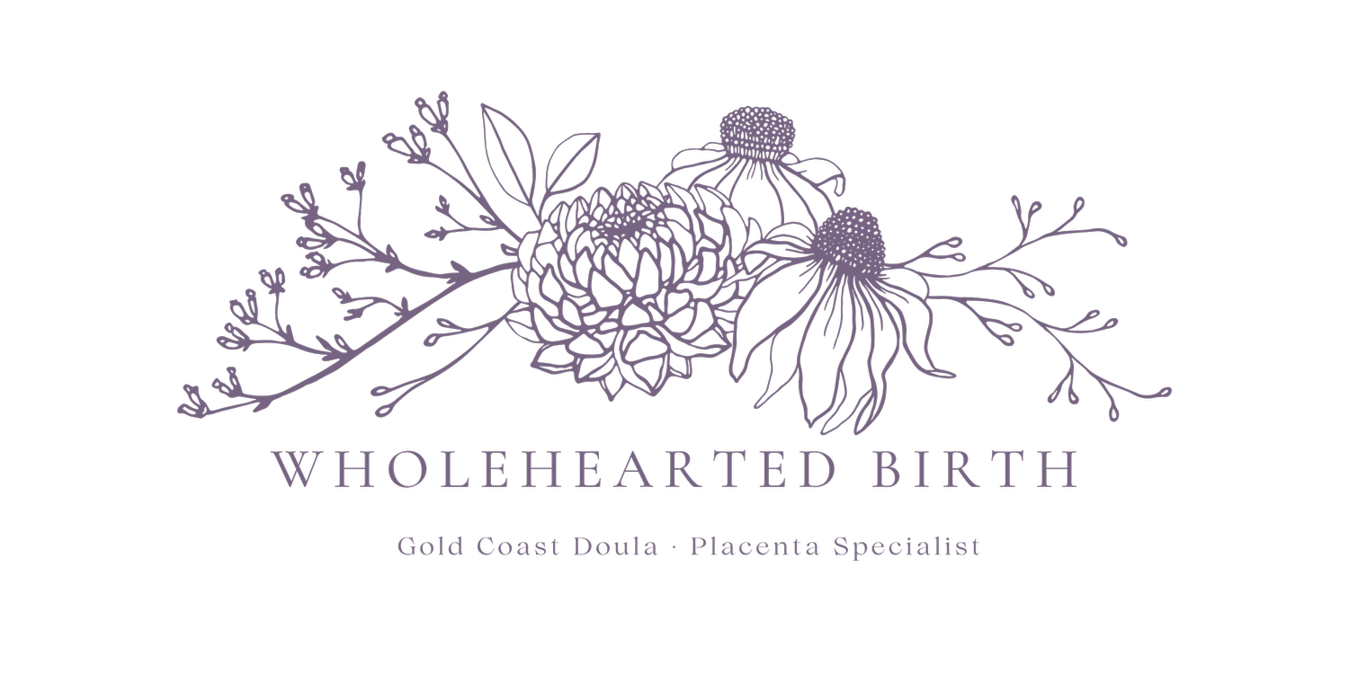 Wholehearted Birth - Gold Coast Doula & Placenta Specialist