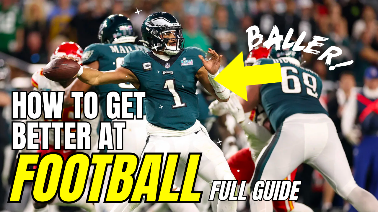 How To Get Better At Football: The Ultimate Guide — 5 Star Football Package