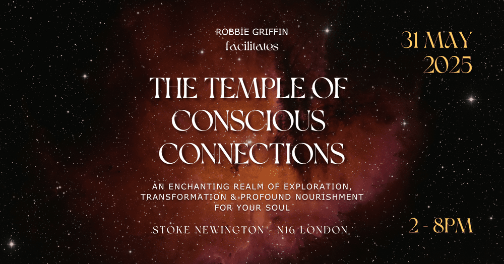 The Temple of Conscious Connections — Robbie Griffin