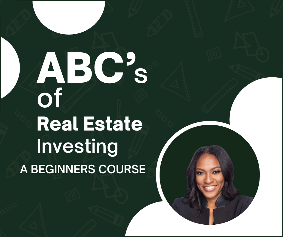 THE ABCs of Real Estate Investing — Candle Real Estate Academy