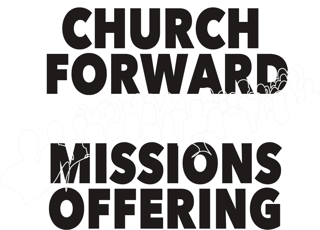Missions Offering — Church Forward