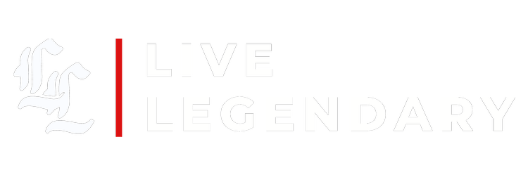 Live Legendary Today
