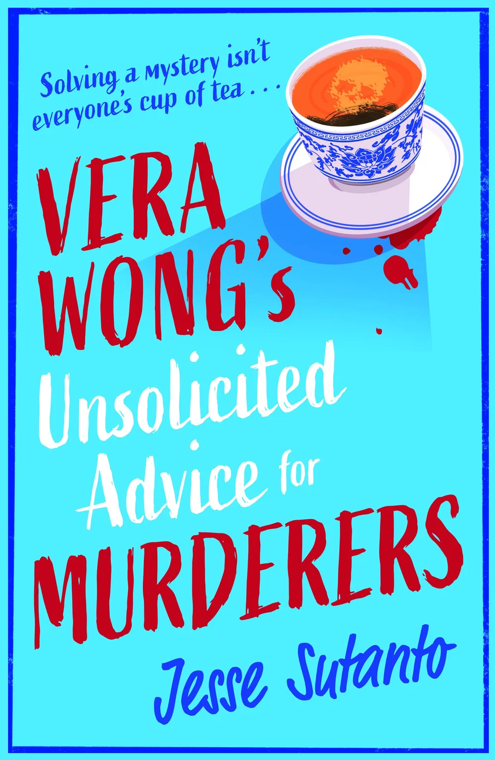 Vera Wong's Unsolicited Advice for Murderers — Jesse Q Sutanto