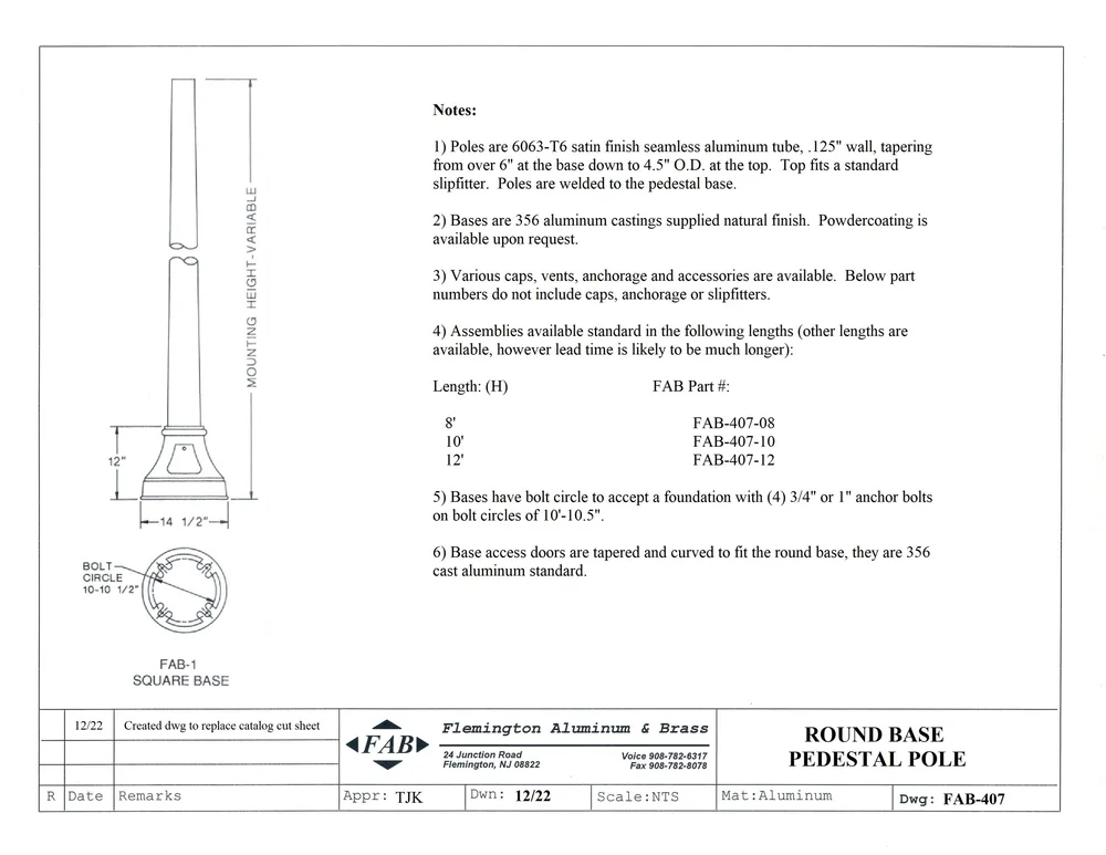 ROUND BASE PEDESTAL POLE — Flemington Aluminum & Brass
