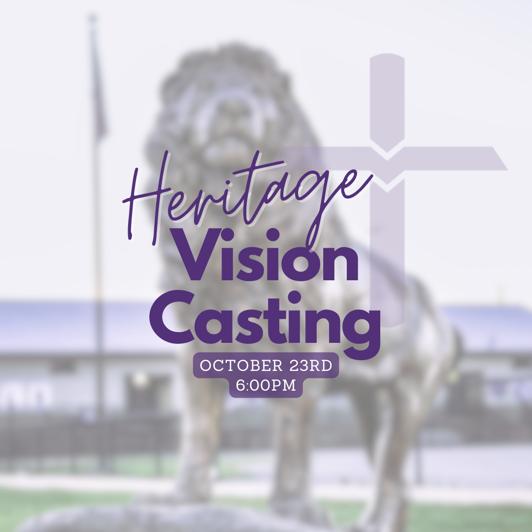 Heritage Vision Casting — Trinity Christian Academy – Private Christian ...