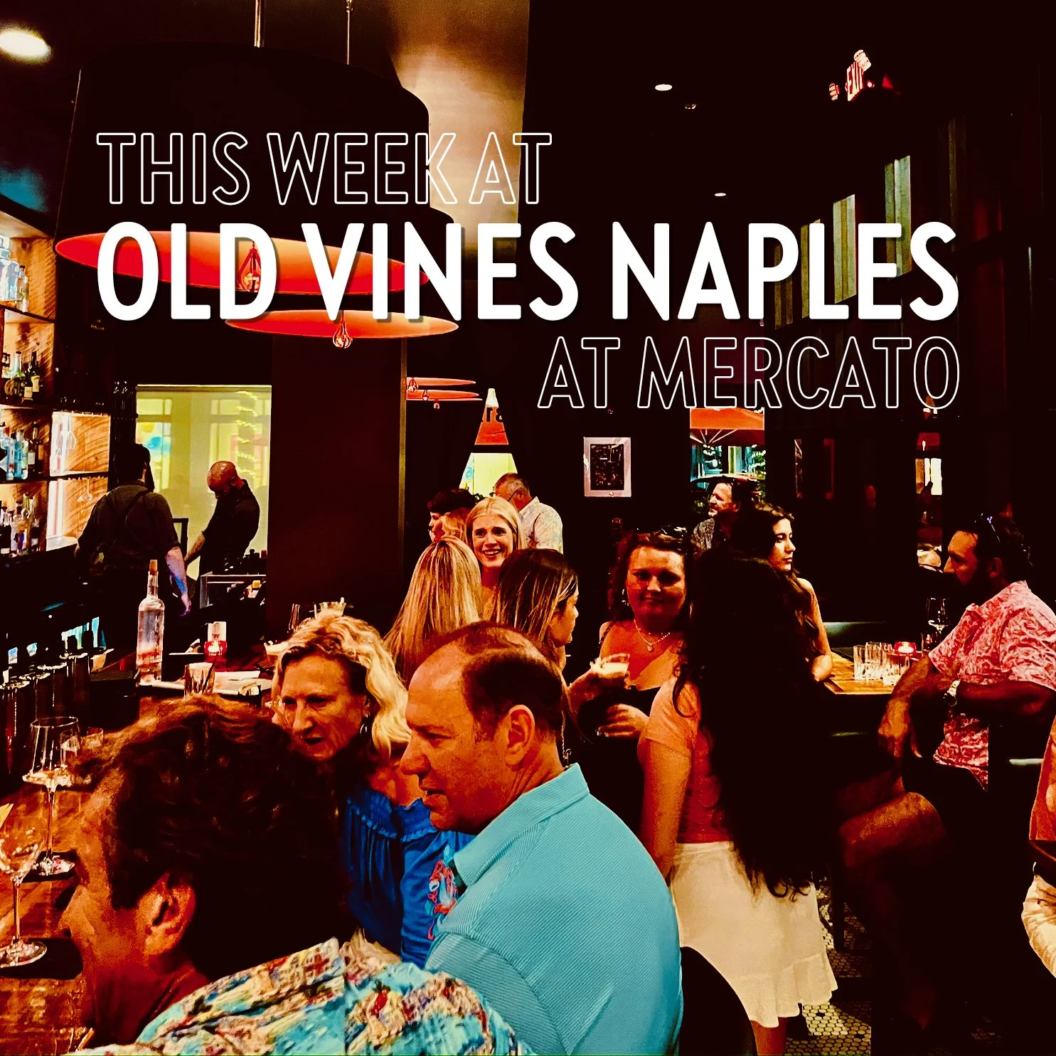 Old Vines Naples at Mercato — Old Vines Restaurant Group