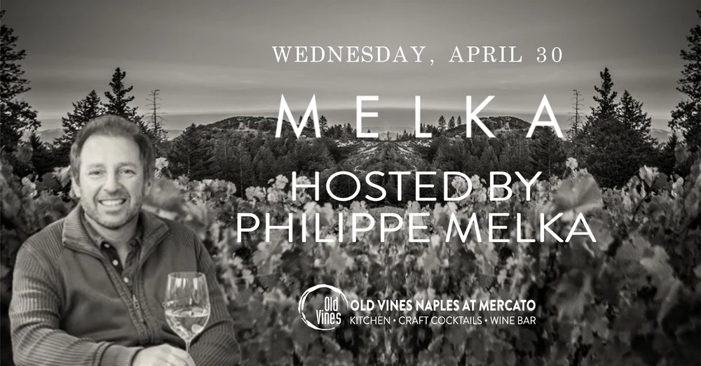 Melka Estates Wine Dinner, Hosted by Philippe Melka — Old Vines ...