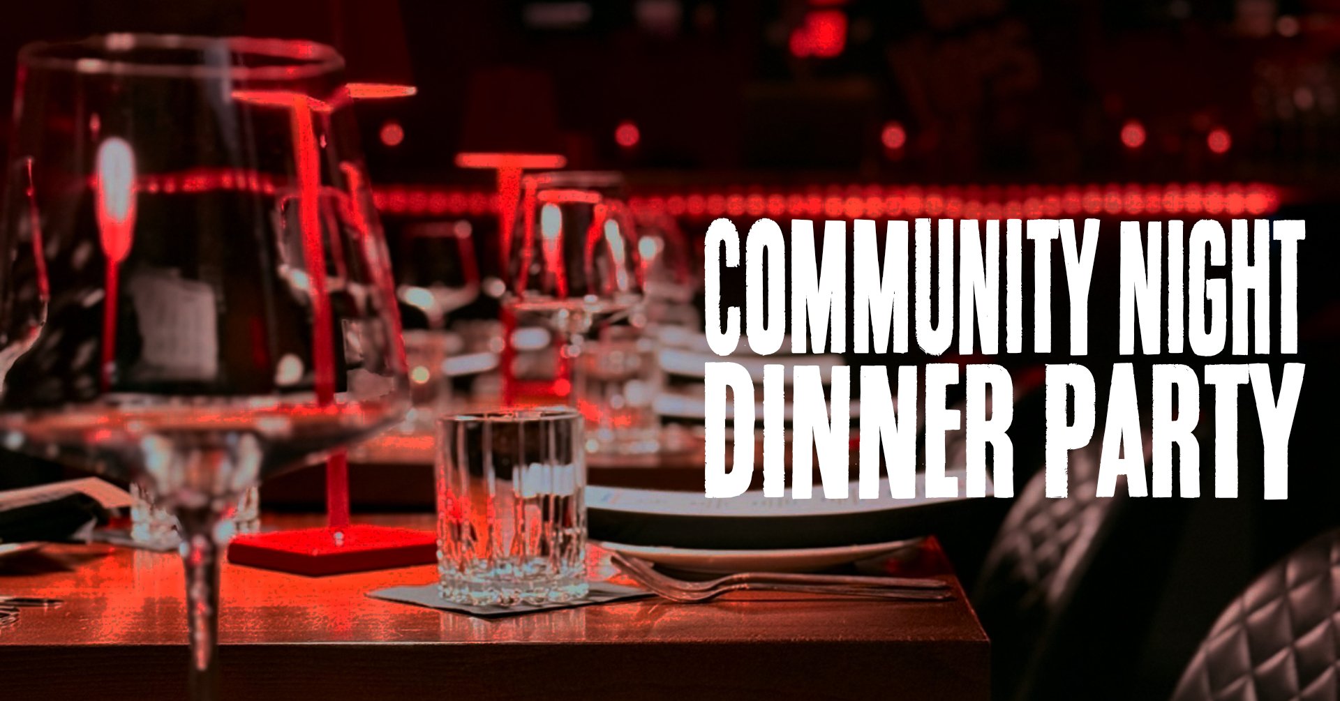 Community Night Dinner Party — Old Vines Restaurant Group