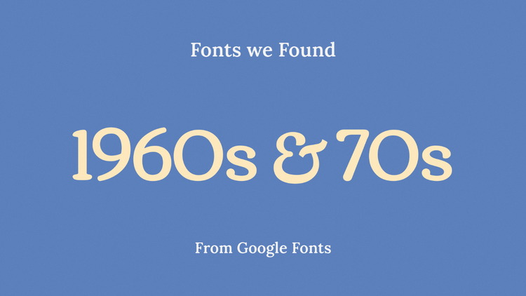 Discover Free 60s and 70s Style Fonts on Google Fonts – Retro, Vintage ...