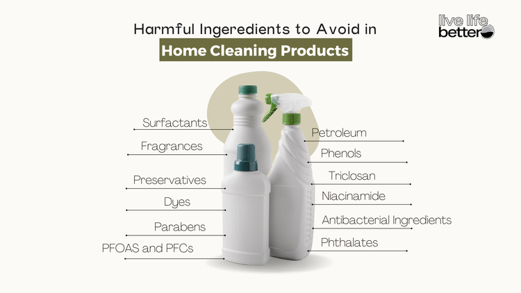 The Importance of Choosing Safe Home Cleaning Products — Live Life Better