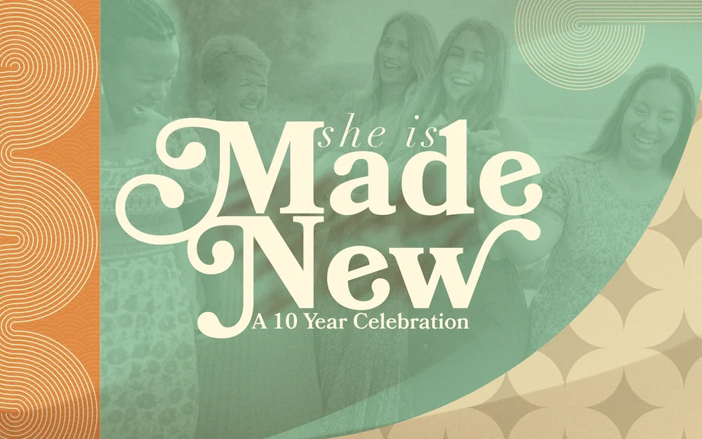 She Is Conference 2025 - Women's Conference - She Is Made New
