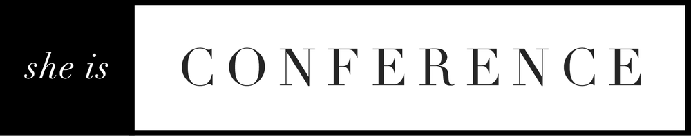 She Is Conference 2025 - Women's Conference - She Is Made New