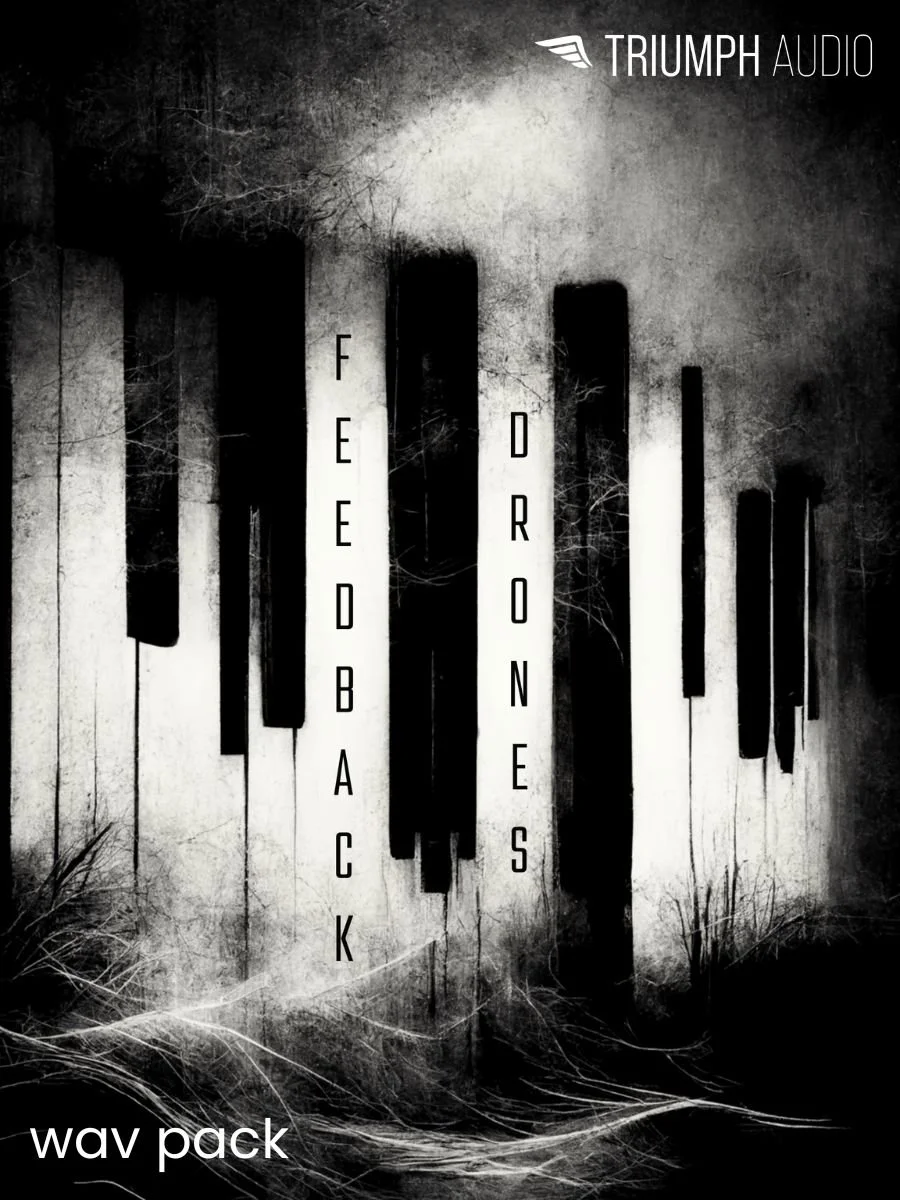 Feedback Drones Wav Pack - a dark and processed drone and fx wav sample pack — Triumph Audio