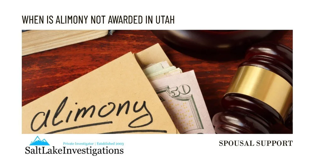 When Is Alimony Not Awarded In Utah | Spousal Support