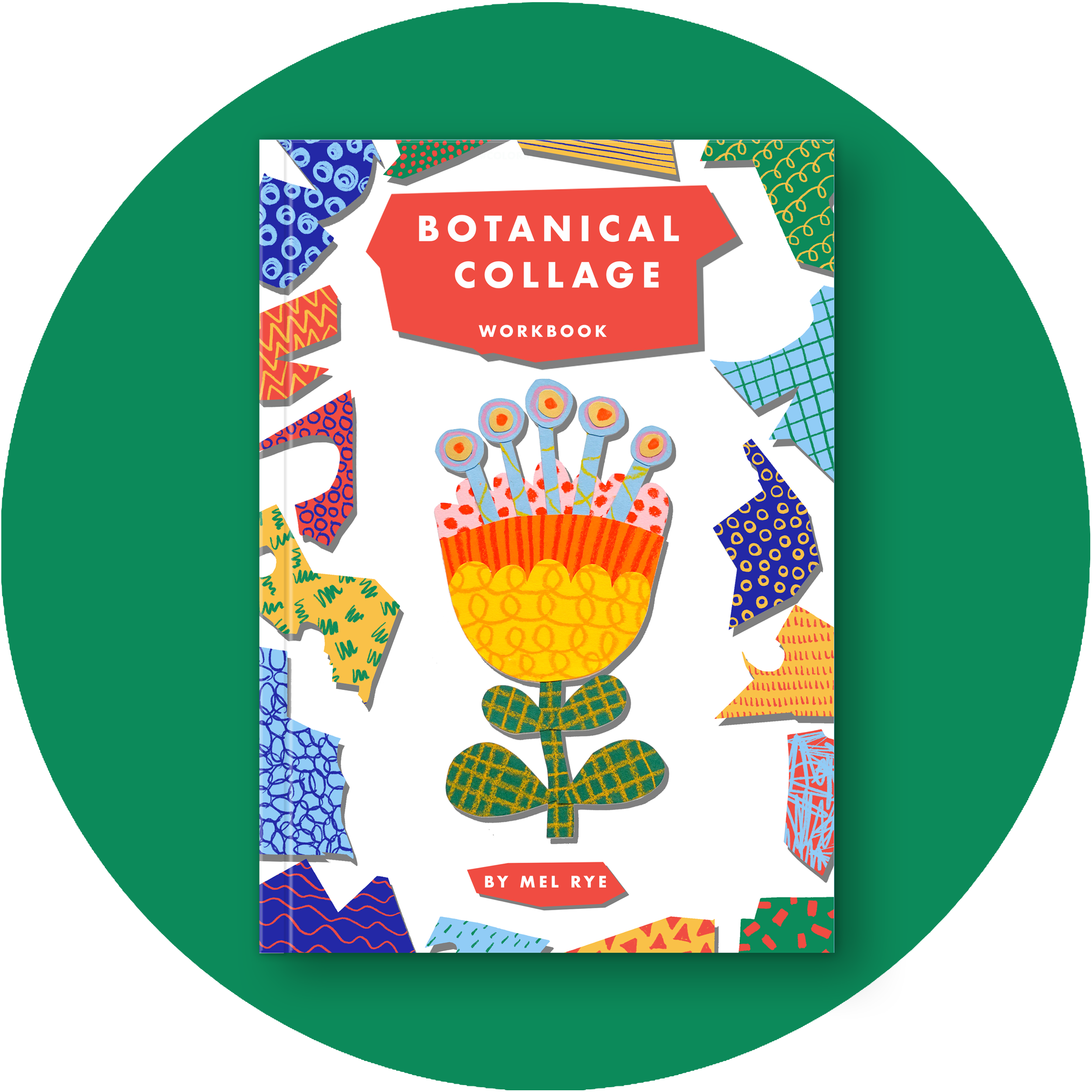 Opt In - Botanical Collage Workbook - org — Mel Rye