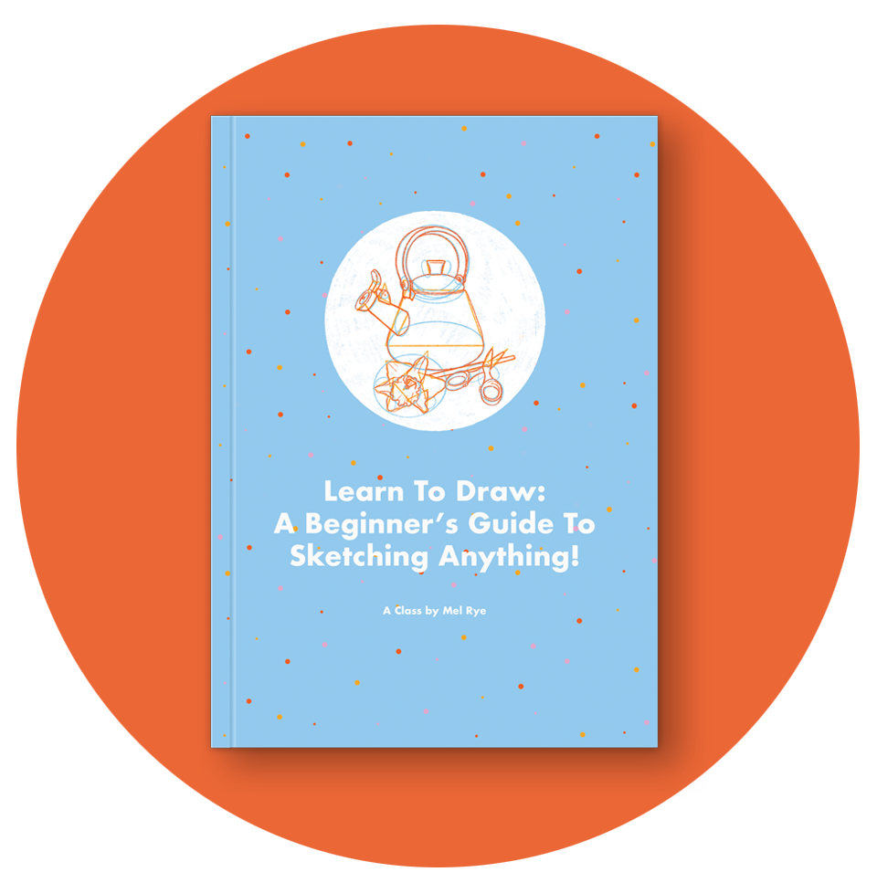 Class Info: Learn To Draw: A Beginner's Guide To Sketching Anything ...