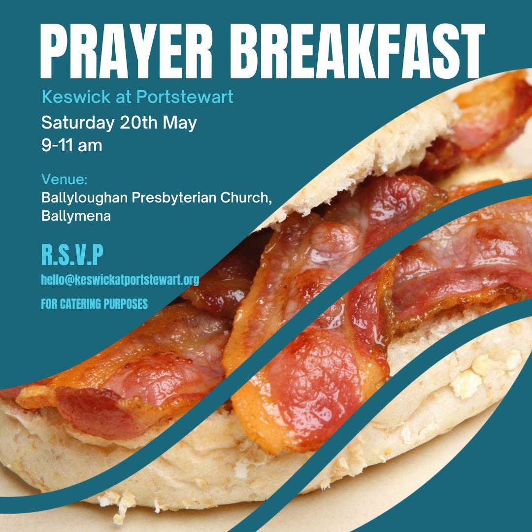 PRAYER BREAKFAST — Keswick at Portstewart