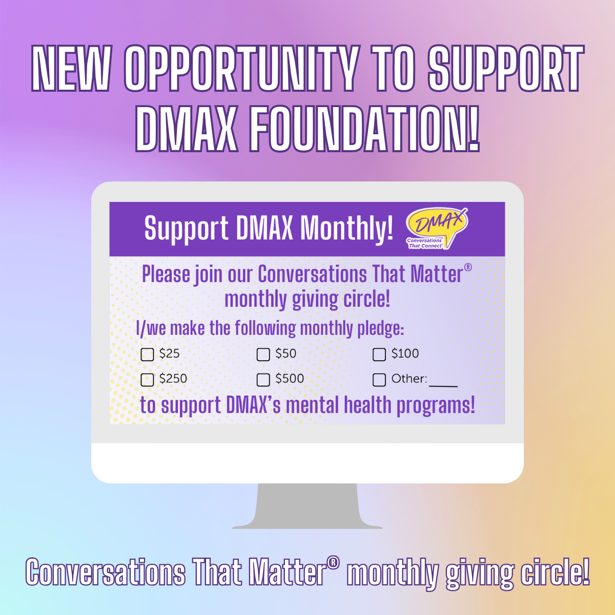 Monthly Giving Circle — DMAX Foundation
