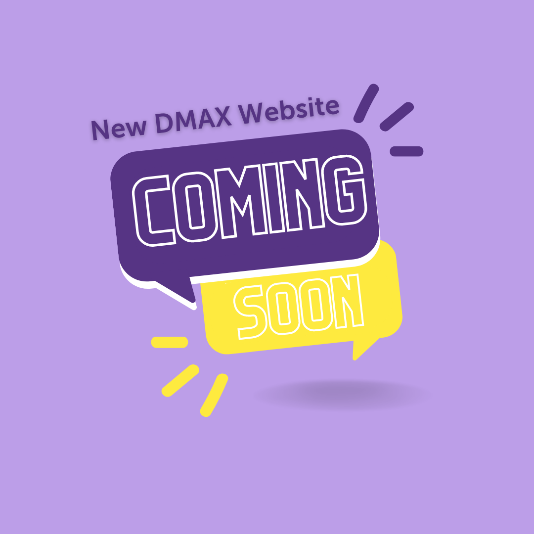 Coming Soon — DMAX Foundation