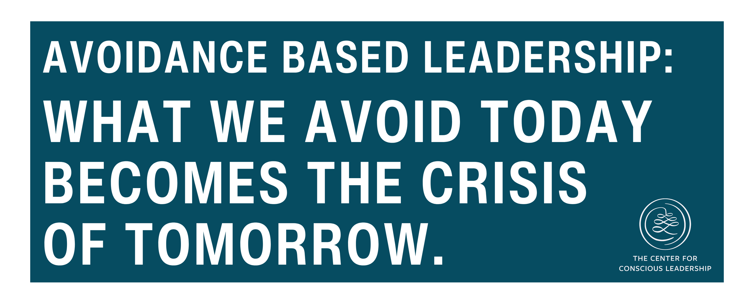 Avoidance-Based Leadership: Why Leaders Struggle to Deal with Crisis ...