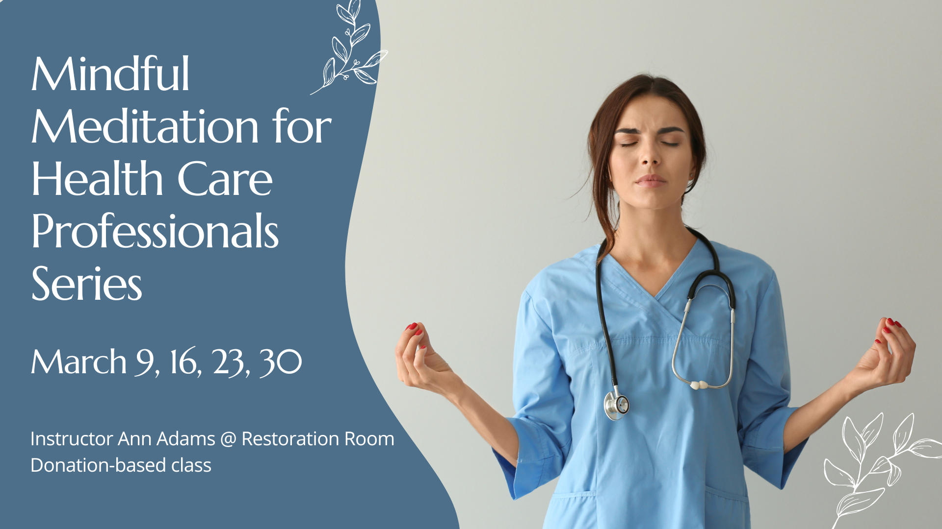 Mindful Meditation for Healthcare Professionals Series — Restoration Room