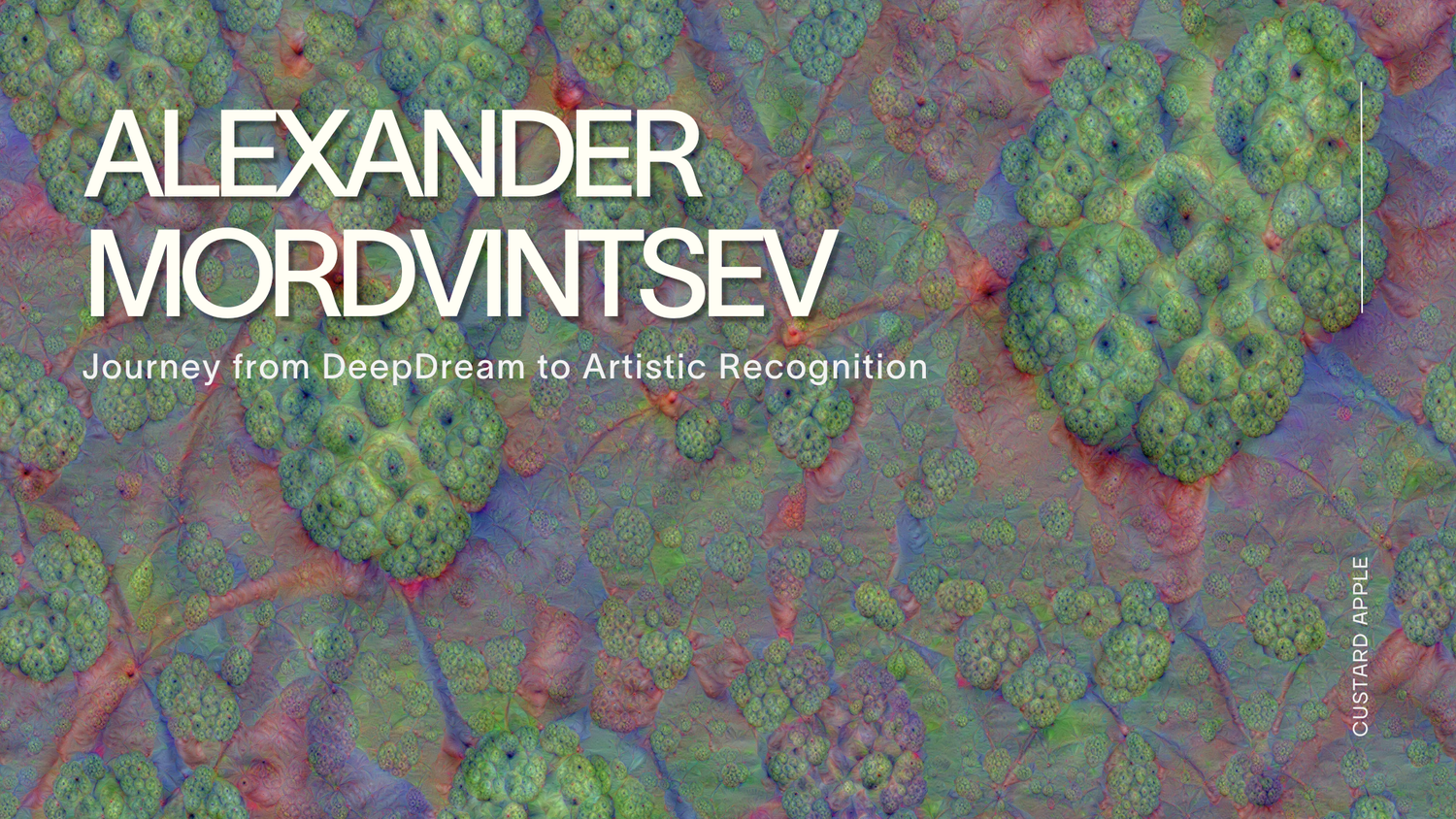 Alexander Mordvintsev — Kate Vass Studio